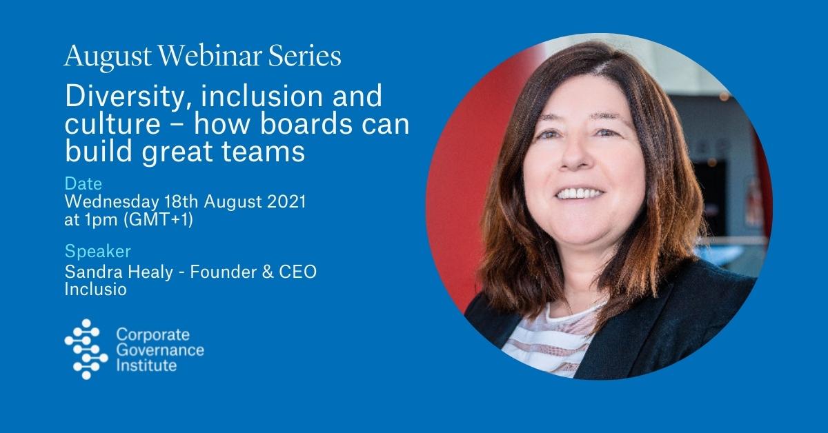 Diversity, inclusion and culture – how boards can build great teams ...